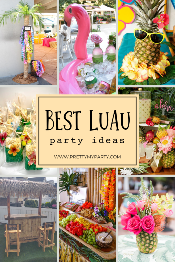 Fabulous Luau Party Ideas (You'll Want To Steal) – Pretty My Party