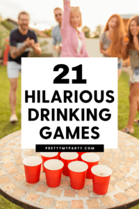 21 Fun Drinking Games To Get Any Party Started - Pretty My Party