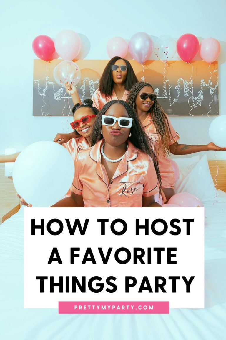 How to plan the perfect Favorite Things Party — Pretty My Party